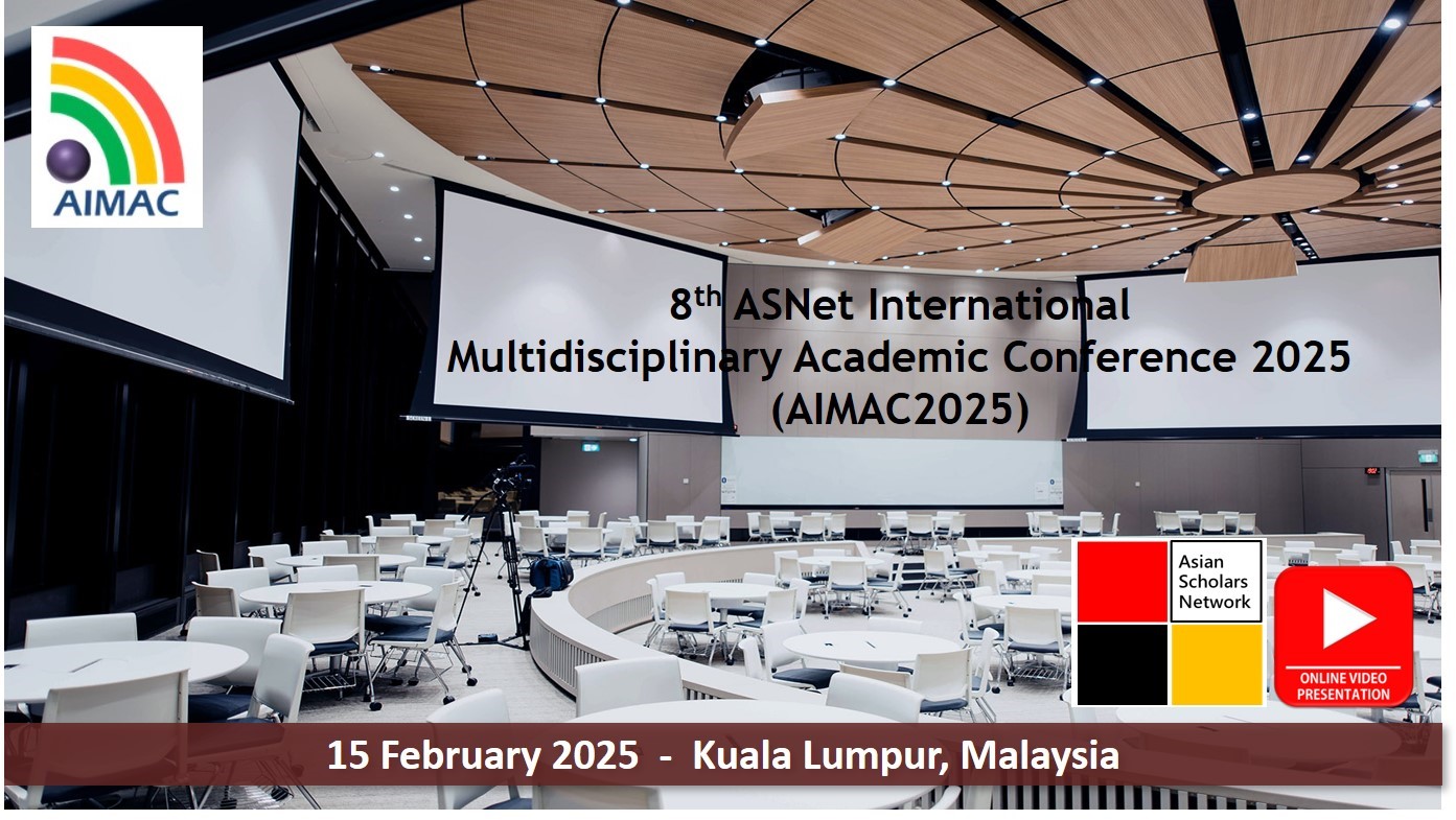 AIMAC2025 - 8th ASNet International Multidisciplinary Academic ...